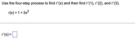 solved use the four step process to find r′ x and then find