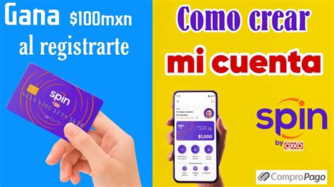 Tarjeta Spin By OXXO Como Funciona Como Registrarse En SPIN By OXXO
