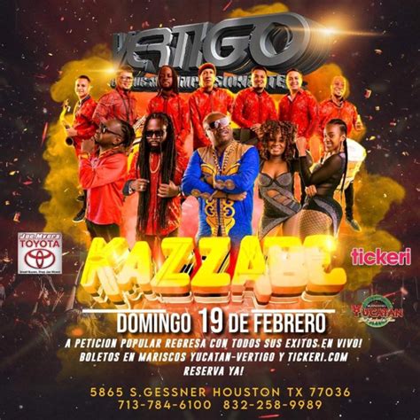 KAZZABE EN CONCIERTO HOUSTON TEXAS VERTIGO NIGHTCLUB CP Tickets