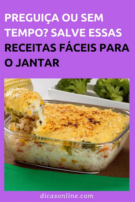 Receitas F Ceis E R Pidas Para O Jantar Receitas Jantares F Ceis