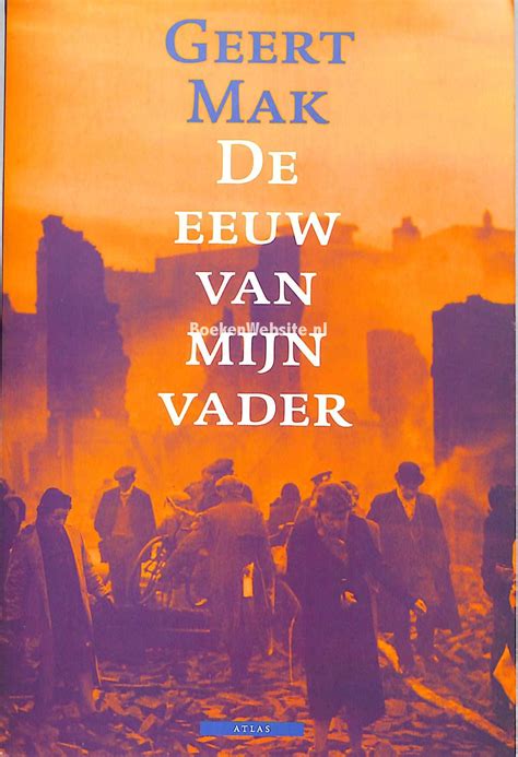De Eeuw Van Mijn Vader Mak Geert BoekenWebsite Nl