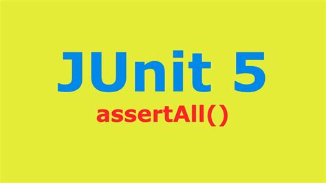 junit 5 assert all youtube