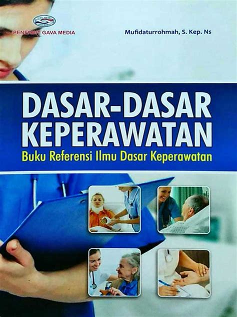 Jual Buku Dasar Dasar Keperawatan Karya Mufidaturrochmah Toko Buku