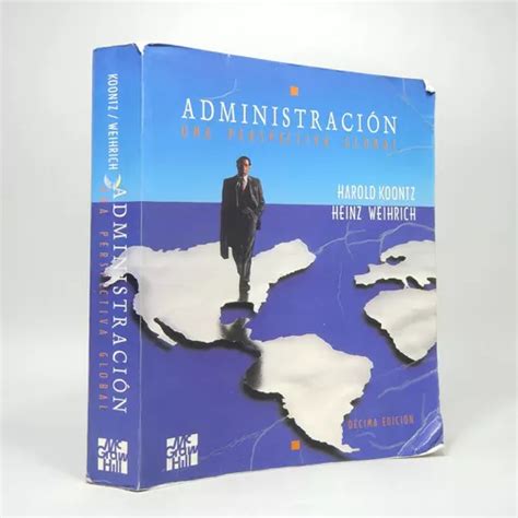 Administración Una Perspectiva Global Mc Graw Hill 1994 Bc1