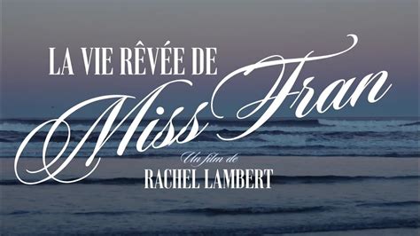 LA VIE REVÉE DE MISS FRAN Bande annonce en VOSTFR YouTube