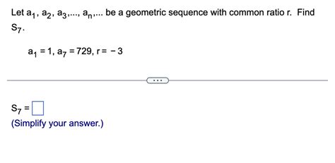 solved let a1 a2 a3 … an … be a geometric sequence with