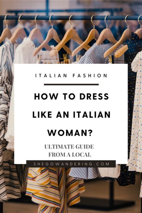 10 Tips On How To Dress Like An Italian Woman Italian Fashion SGW