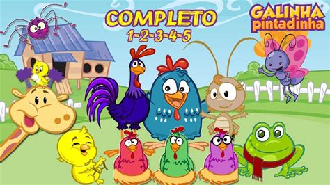 Galinha Pintadinha COMPLETO 1 2 3 4 5 INFANTIL CLIPES MUSICAIS BRASIL