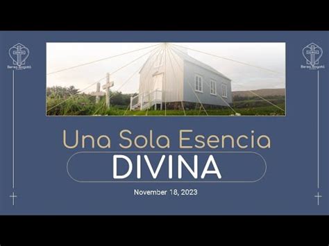 Una Sola Esencia Divina YouTube