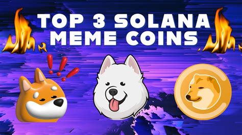 SOLANA MEME COINS TOP 3 LOW CAP SOL MEMES MASSIVE POTENTIAL YouTube