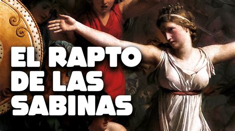 El RAPTO De Las SABINAS Mitos De ROMA J L DAVID 1799 Arte