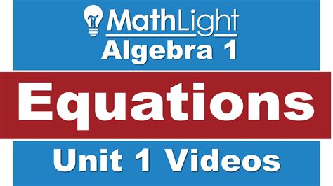 algebra 1 unit 1 equations videos only mathlight