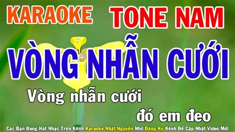 Vòng Nhẫn Cưới Karaoke Tone Nam Nhạc Sống Phối Mới Dễ Hát Nhật