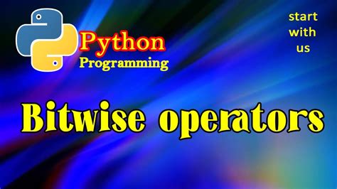 bitwise operators in python program learn python python programming youtube