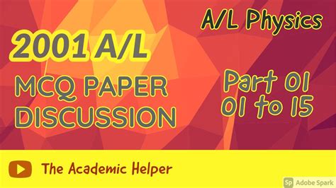 2001 A L Physics MCQ Paper Discussion Part 01 01 To 15 AL Physics