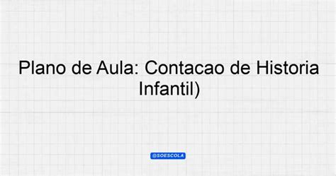Plano De Aula Conta O De Hist Ria Espalhando Gentileza Educa O