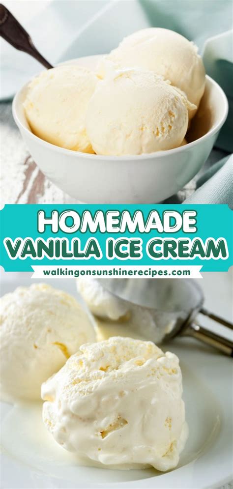 Easy Homemade Vanilla Ice Cream Recipe Walking On Sunshine Recipe