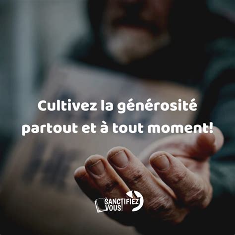 Vivre la générosité voulue par Dieu Sanctifiez vous