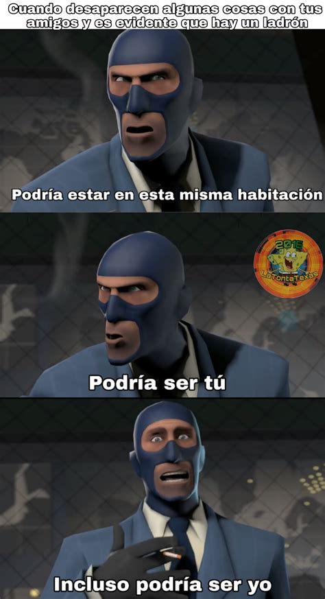 That User Is A Spy Meme Subido Por LaTontaTexas Memedroid