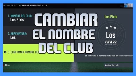 Guía completa Cómo cambiar el nombre de tu club en FIFA 22 y destacar