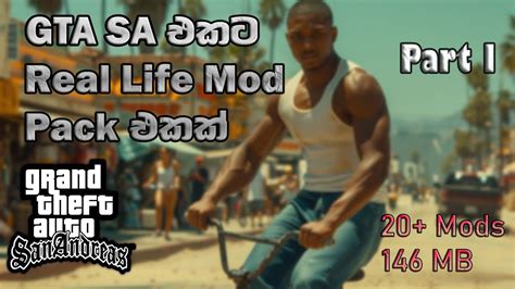 How To Install Real Life Mod Pack For Gta Sanandreas In Sinhala Sl