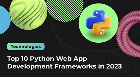top 10 python web app development frameworks in 2023 ficus technologies