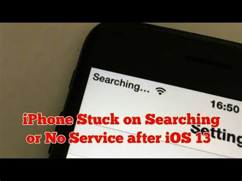 Iphone Stuck On Searching Or No Service In Ios Here S The