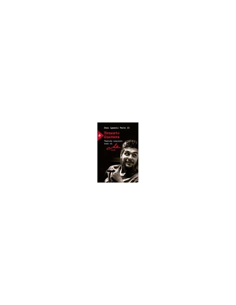 Ernesto Guevara Tambi N Conocido Como El Che Divulgaci N Bascon