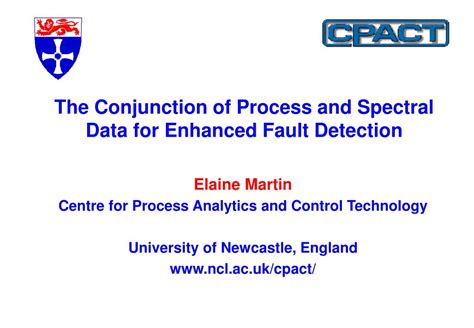 ppt the conjunction of process and spectral data for enhanced fault detection powerpoint