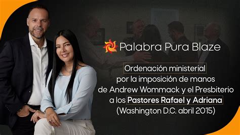ORDENACIÓN PASTORES RAFAEL Y ADRIANA LEMES YouTube