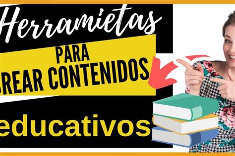 Cu Les Son Las Herramientas Para Crear Contenidos Digitales