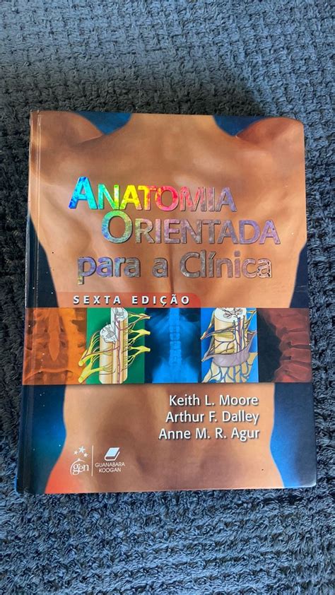 Moore Anatomia Orientada para a Clínica 6ª Edição Livro Usado