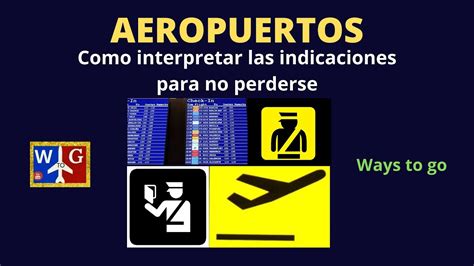 AEROPUERTO No te PIERDAS conoce las señales e indicaciones YouTube