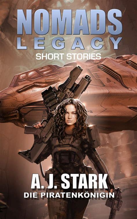 Nomads Legacy Short Stories Piratenkönigin by Allan J Stark