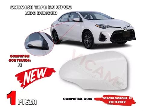 Carcasa Tapa De Espejo Toyota Corolla Se Derecho Env O Gratis