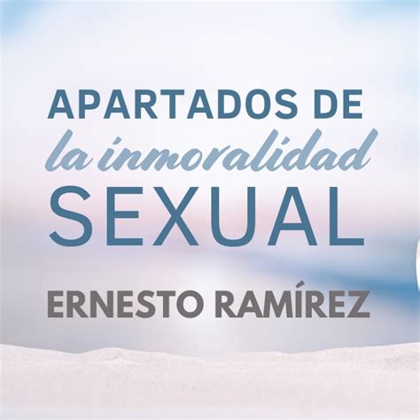 Apartados De La Inmoralidad Sexual Parte 1 1 Tesalonicenses 4 3 8