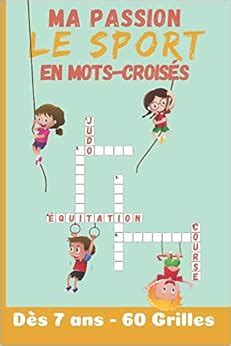 Buy Ma Passion le SPORT en Mots Croisés Apprends 600 Mots du