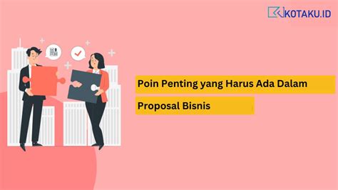 Poin Penting Yang Harus Ada Dalam Proposal Bisnis