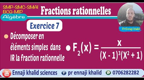 Décomposition en éléments simple d une fraction rationnelle exercice 7