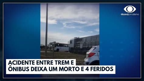 Acidente entre trem e ônibus deixa um morto e 4 feridos Jornal da