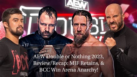 AEW Double Or Nothing 2023 Review MJF Retains AEW World Title BCC