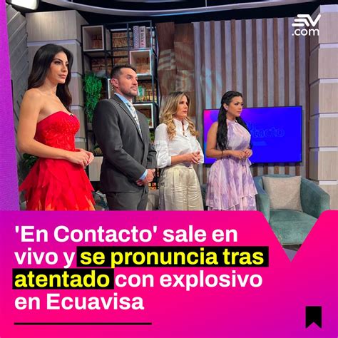 Ecuavisa on Twitter Ecuavisa En Contacto salió en vivo una