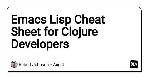 emacs lisp cheat sheet for clojure developers r devto