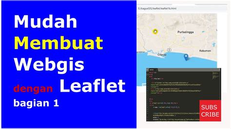 membuat webgis dengan leaflet bagian 1 memanggil basemap dan titik lokasi youtube