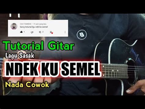 Tutorial Gitar Lagu Sasak Ndek Ku Semel Lirik Cord YouTube