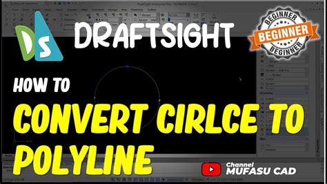 Draftsight How To Convert Circle To Polyline Youtube