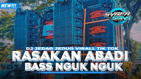 DJ RASAKAN ABADI SEKALIPUN KAU MENGERTI VIRALL TIK TOK DJ HANYA