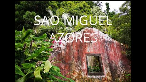 Sao Miguel Azores YouTube
