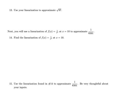 solved 13 use your linearization to approximate 97 next
