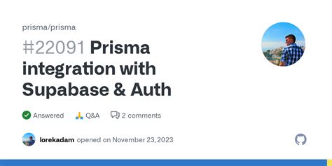 prisma integration with supabase and auth · prisma prisma · discussion 22091 · github